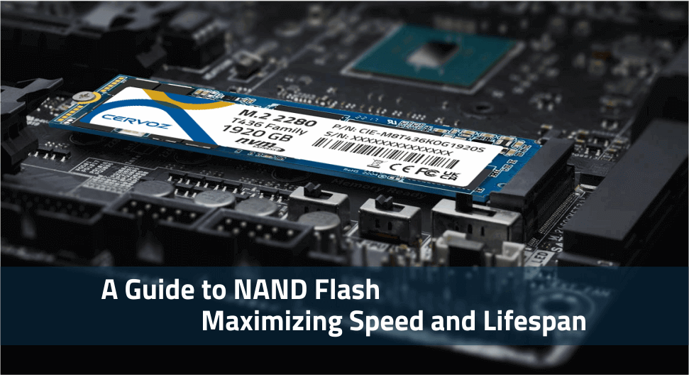 A Guide to NAND Flash: Maximizing Speed and Lifespan
