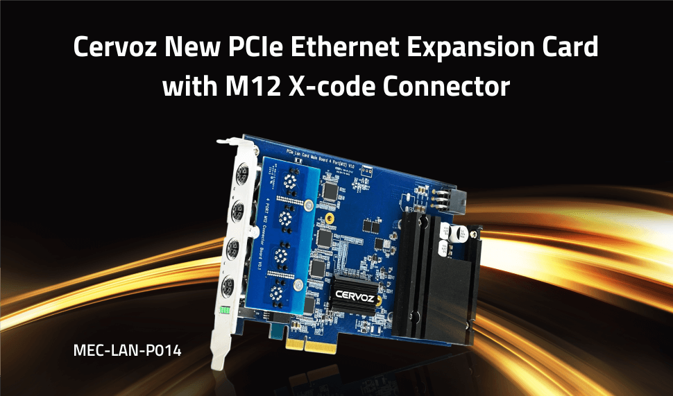 Cervoz New PCIe Ethernet Expansion Card with M12 Code Connector
